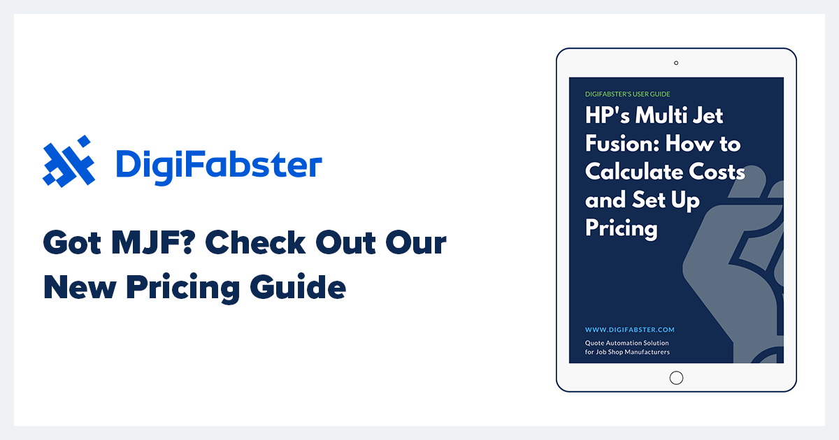 Multi Jet Fusion Guidebook | What to Know About HP's MJF Printers ...